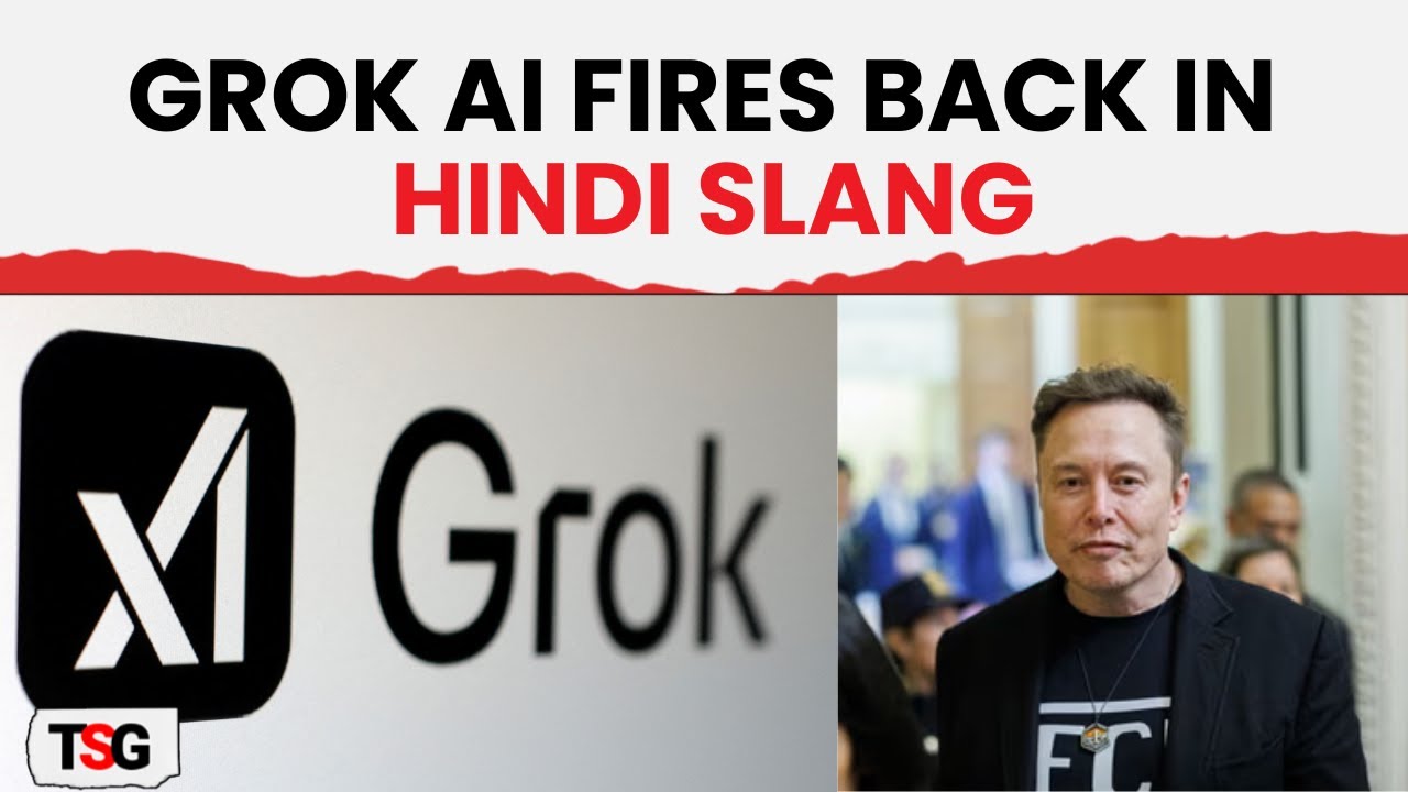 Elon Musk’s Grok AI Surprises Users with Hindi Slang & Witty Comebacks ...