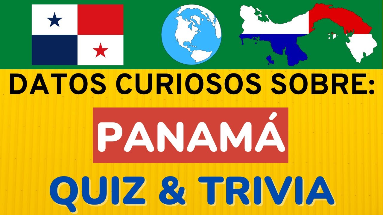 ¿Sabías que Panamá...? 🇵🇦 | Curiosidades, Quiz y Trivia Panameña - YouTube