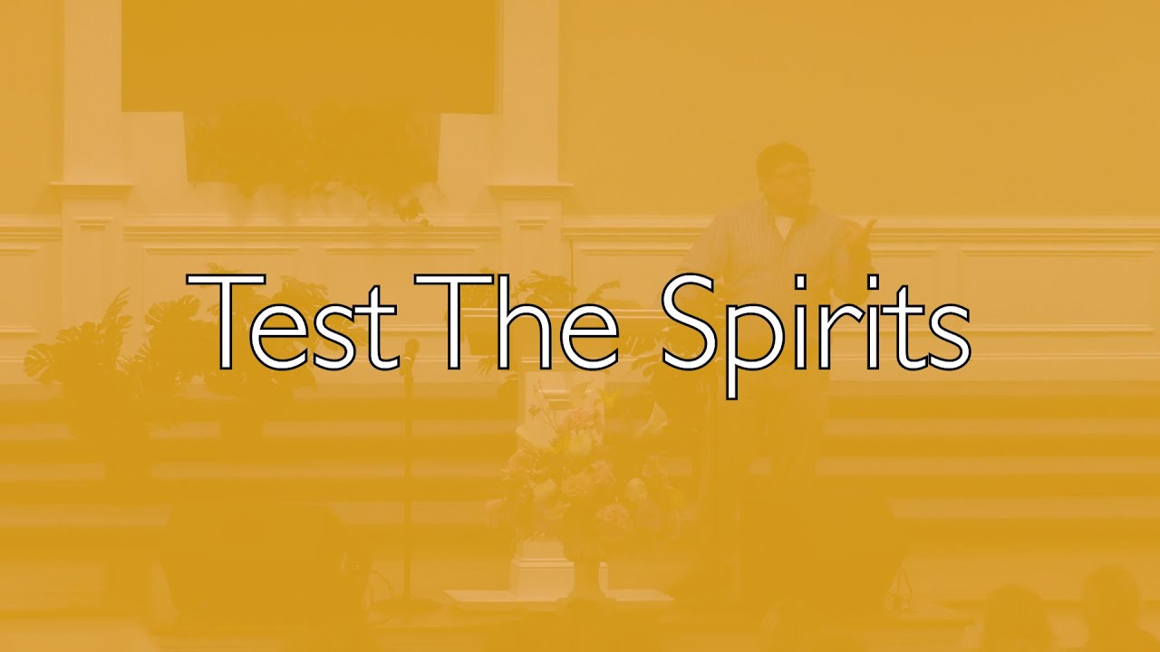 Test The Spirits - YouTube