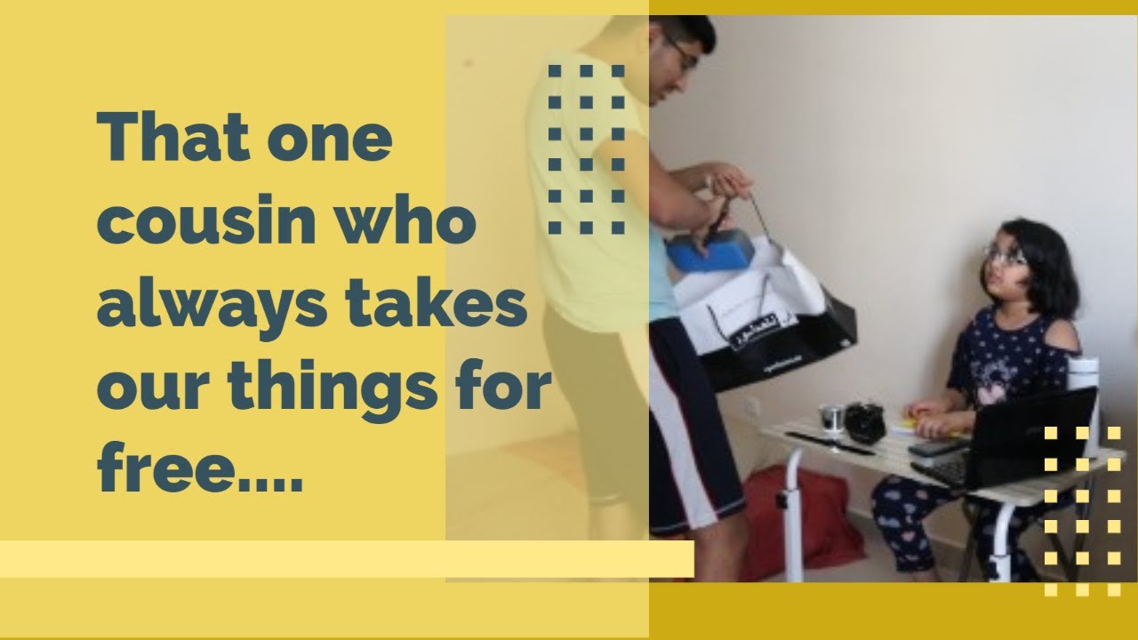 That One Cousin Who Takes All Of Our Things| Steve Vlogz - YouTube