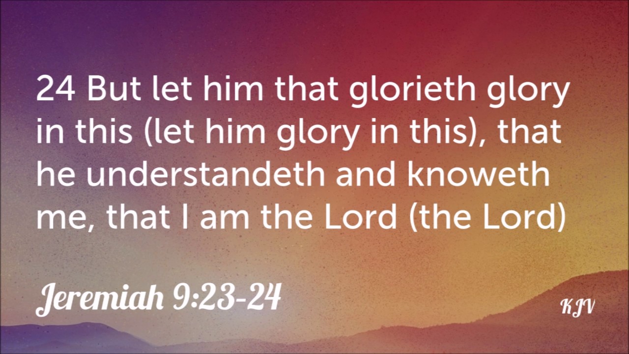 Jeremiah 9:23-24 - YouTube