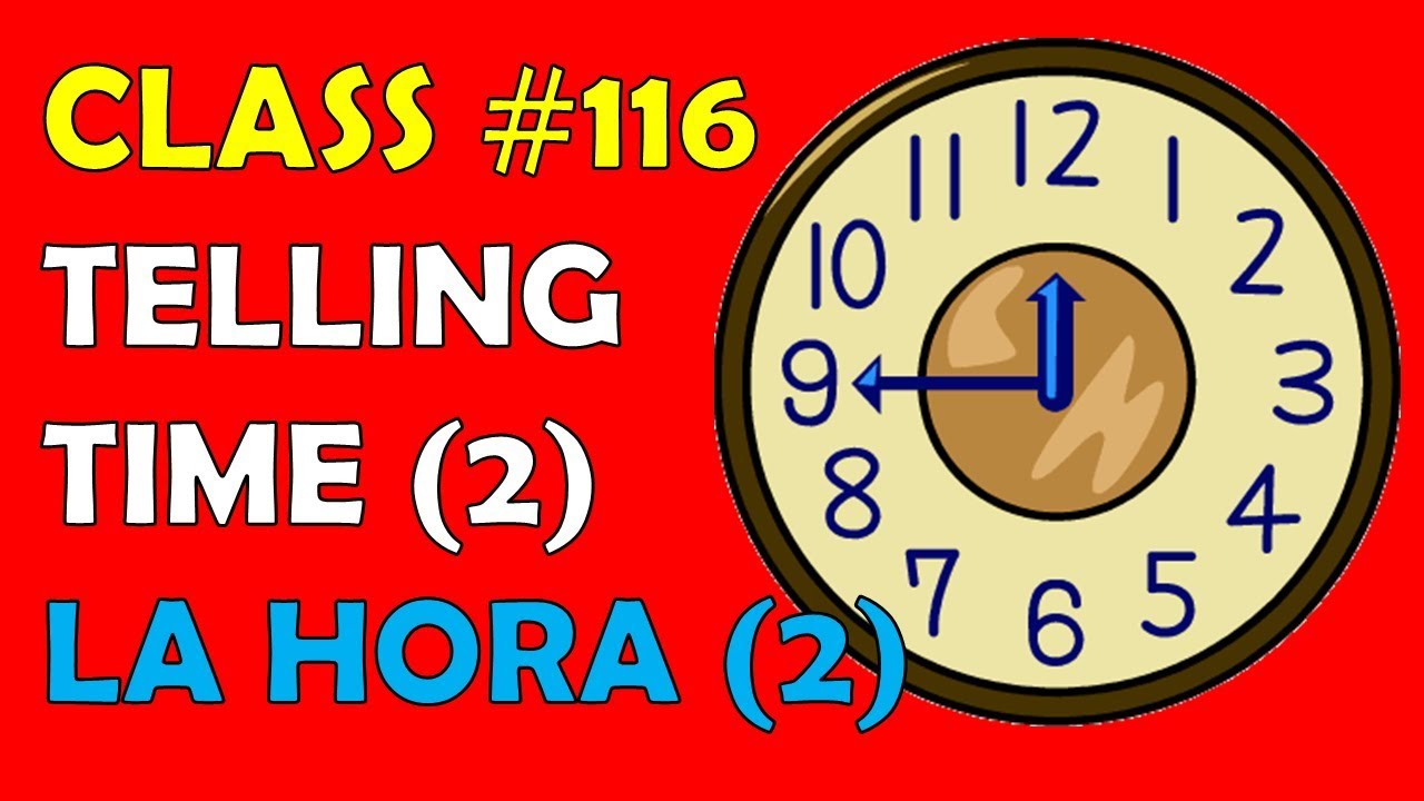 LA HORA EN INGLÉS / TELLING TIME - YouTube