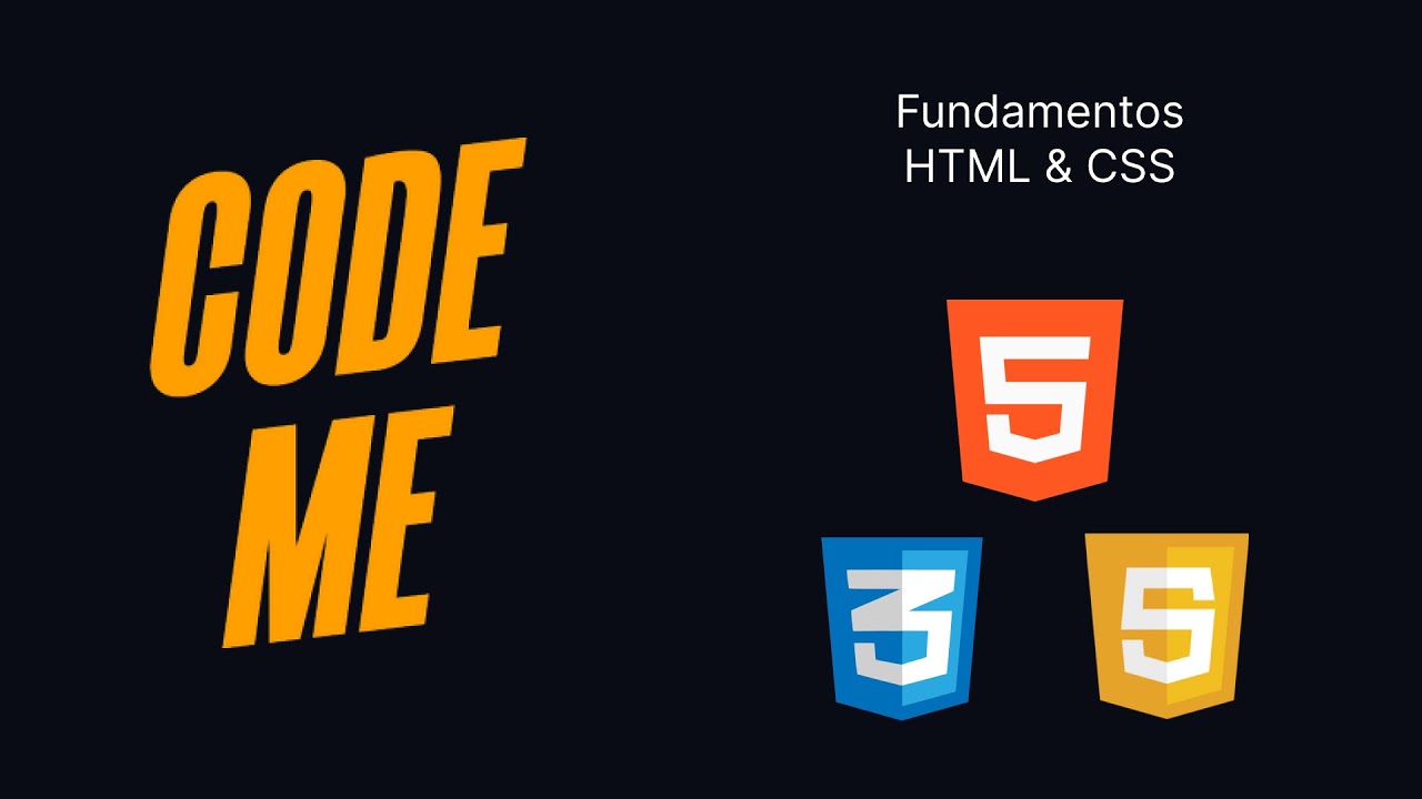 Code Me - Aula 01 | Fundamentos de HTML & CSS - YouTube
