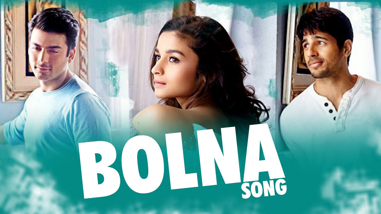 Bolna Full VIDEO Song | Sidharth Malhotra, Alia Bhatt, Fawad Khan | Out ...