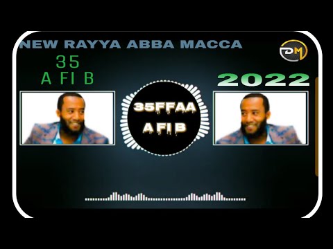 NEW RAYYA ABBA MACCA 2022 - YouTube