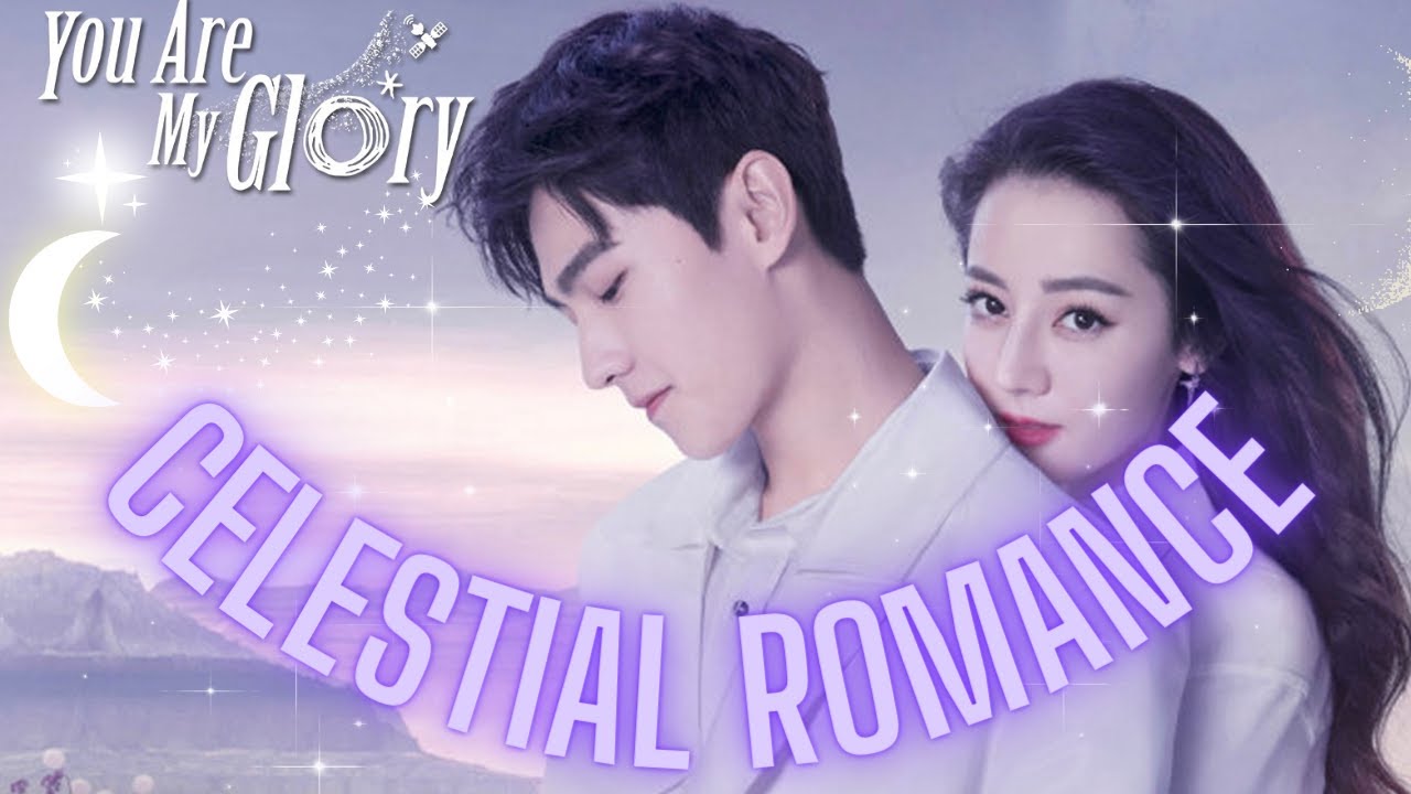 You Are My Glory: Breathtaking, Celestial Romance...Or is it? - YouTube