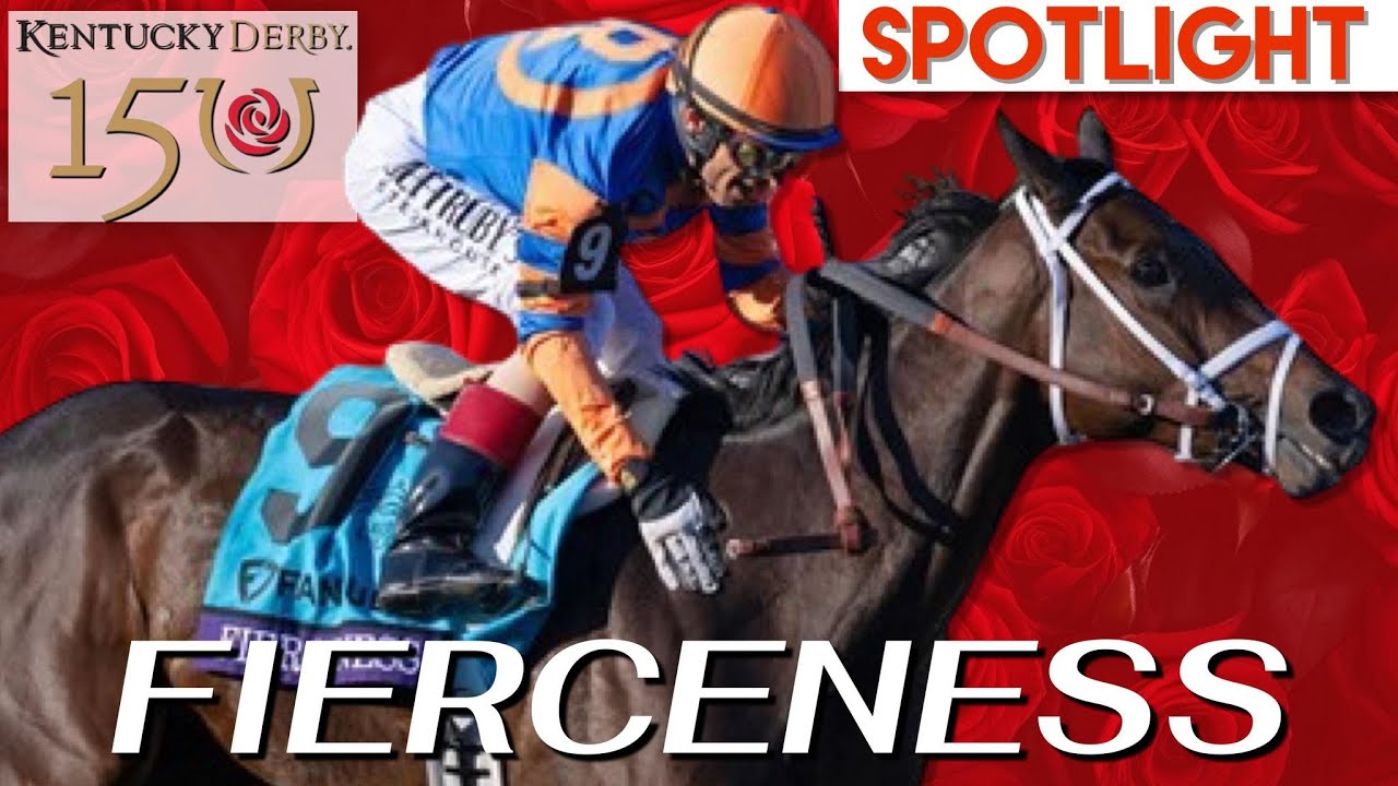 FIERCENESS - 2024 Kentucky Derby Spotlight - YouTube