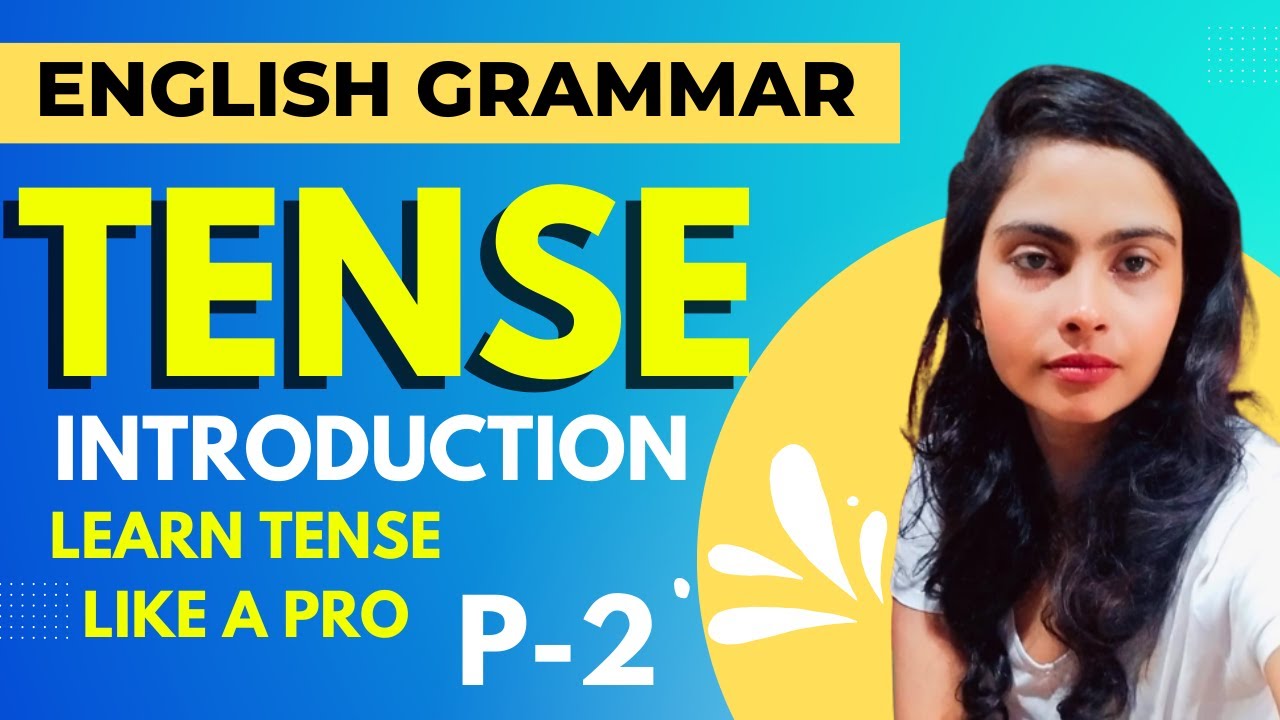 Tense part 2 - Past & Future Tense - YouTube