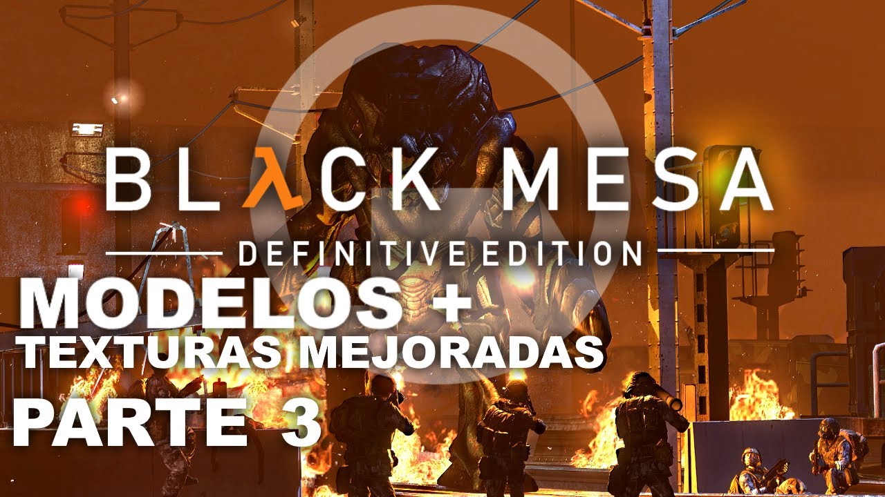 Black Mesa Definitive Edition | Modelos + Texturas Mejoradas | Parte 3 ...