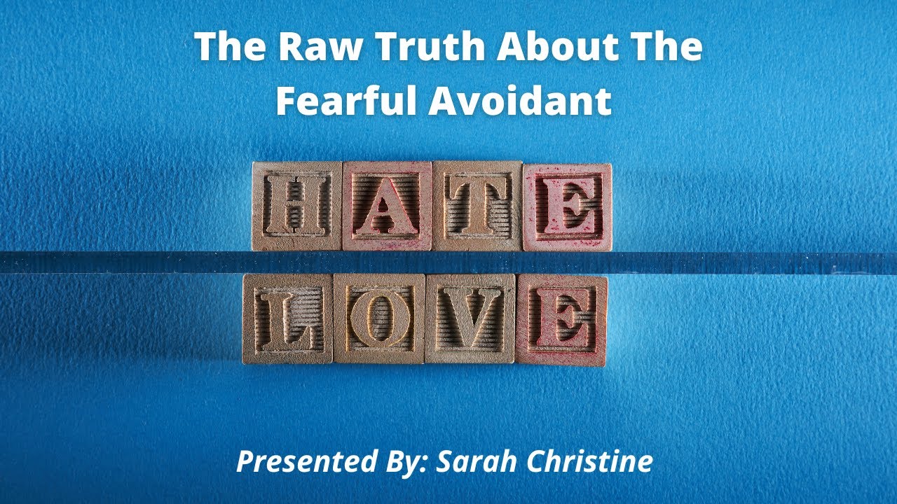 The Shocking Truth About The Fearful Avoidant - YouTube