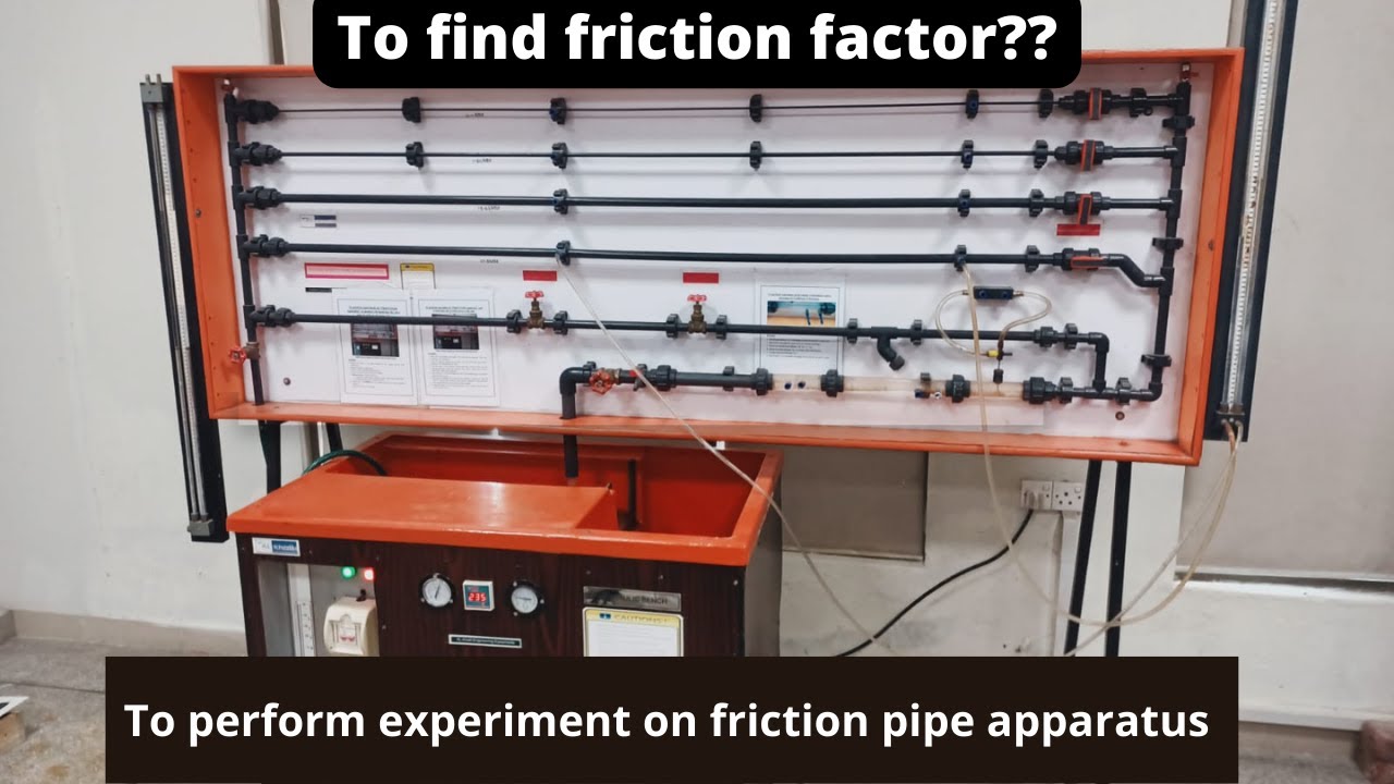 To find friction factor by pipe friction apparatus / fluid mechanics ...