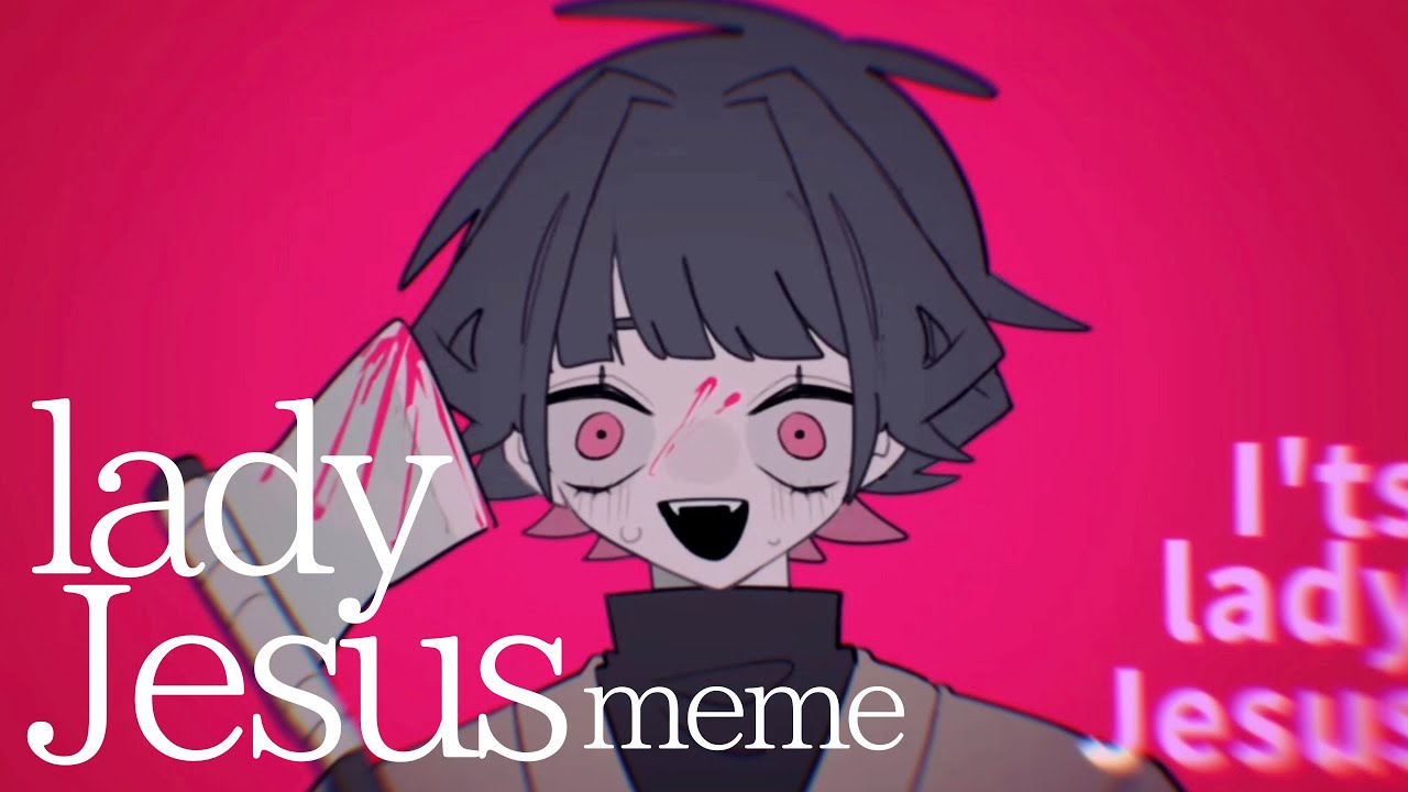 l/a/d/y/ J/e/s/u/s// original meme【wrwrd！】 手描き - YouTube Music