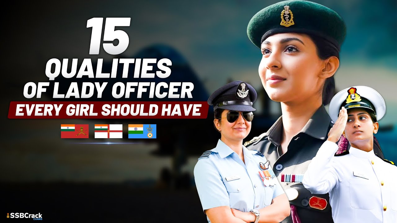 15 Qualities of Lady Officers Every Girl Should Have - YouTube