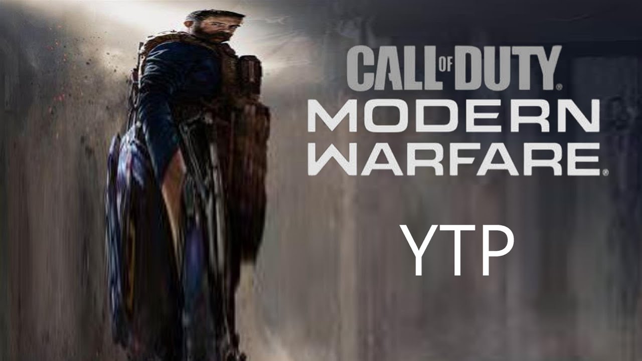 Modern Warfare (2019) YTP Introduction - YouTube