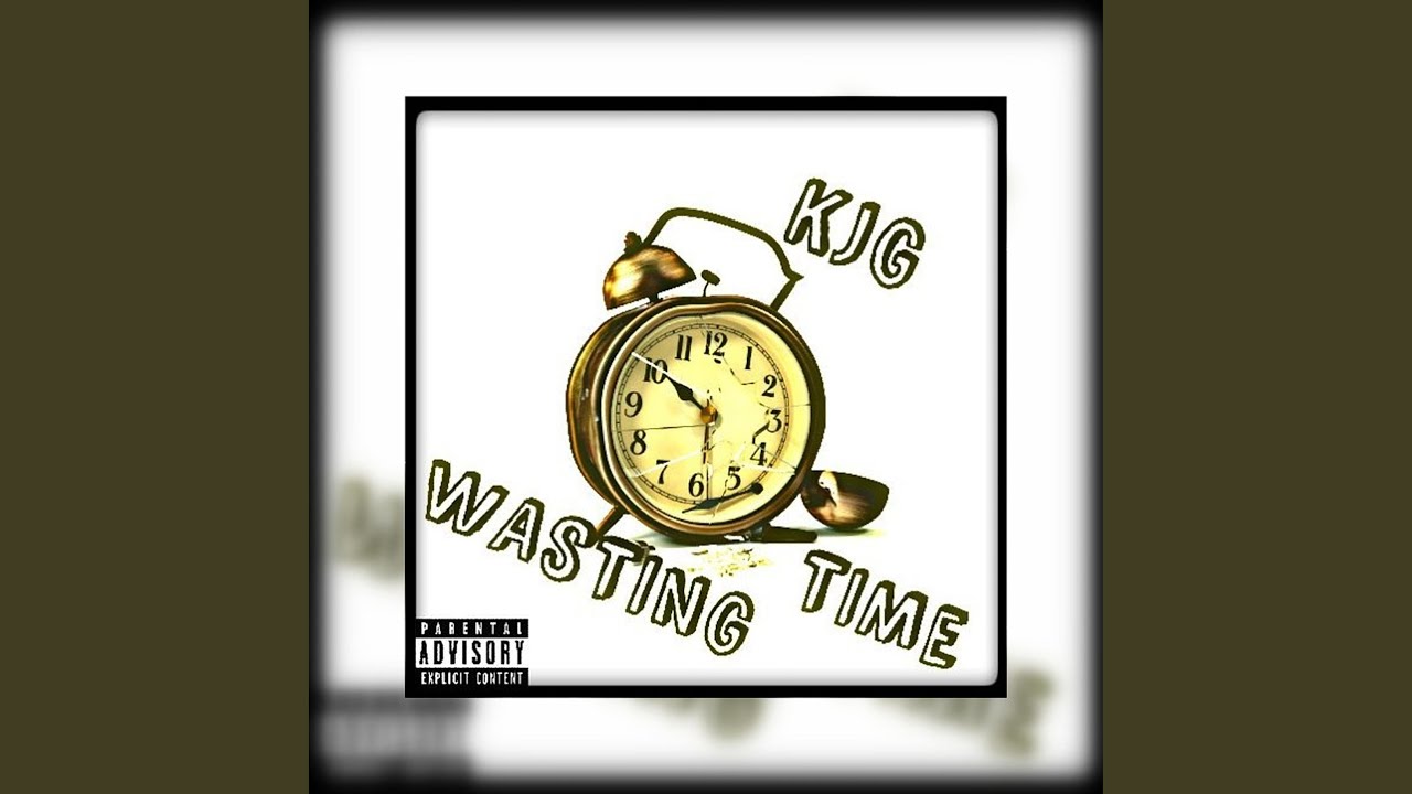 Wasting Time - YouTube
