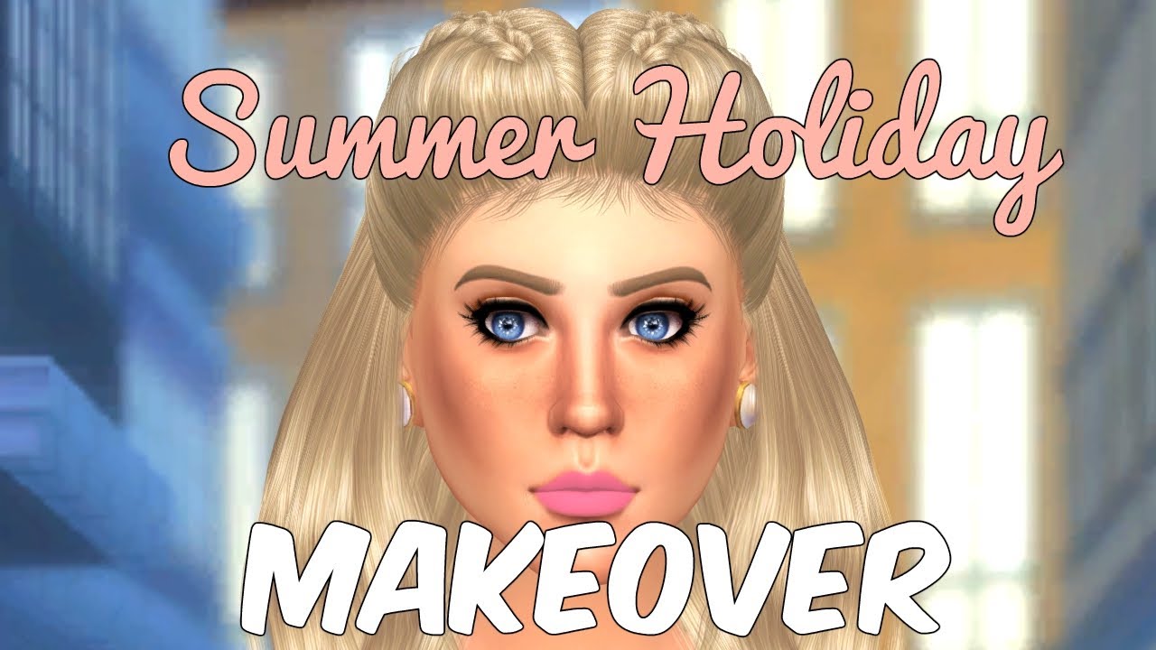 The Sims 4 || Summer Holiday MAKEOVER! - YouTube