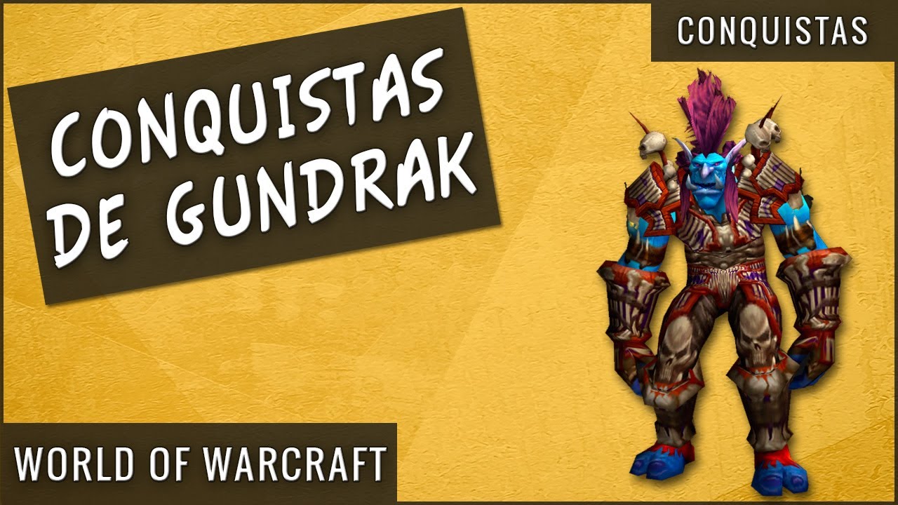 Conquistas de Gundrak - World of Warcraft - YouTube