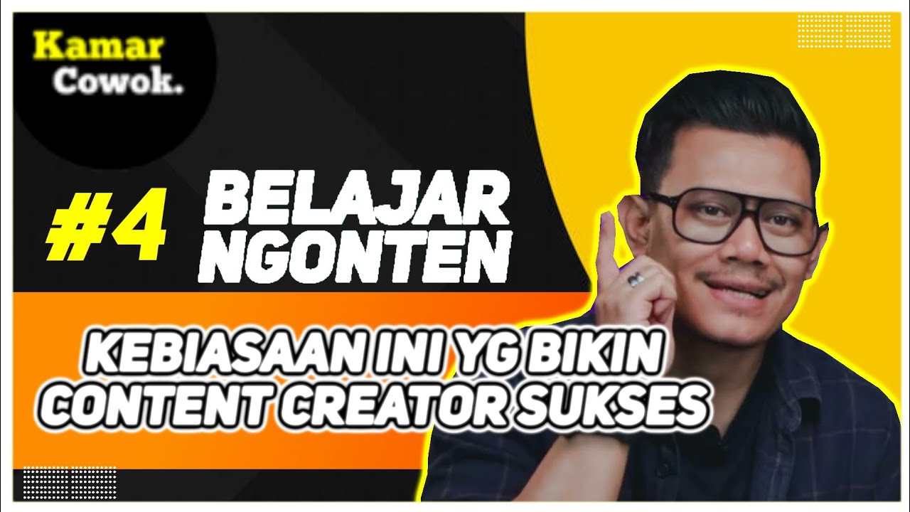 Konten Kreator Sukses Selalu Lakukan Kebiasaan Ini‼️ Belajar Ngonten 4
