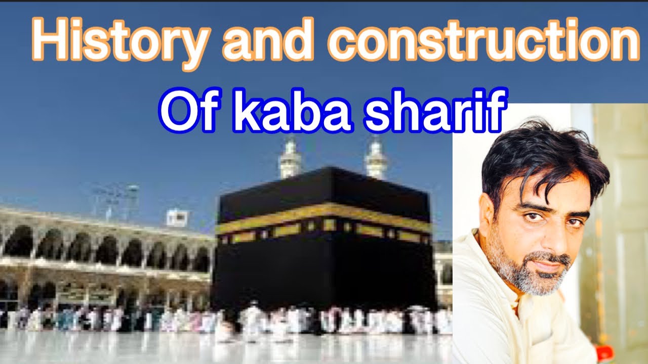 History and construction of kaba sharif - YouTube