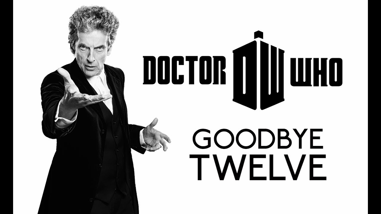 Doctor Who: "Goodbye Twelve" - YouTube