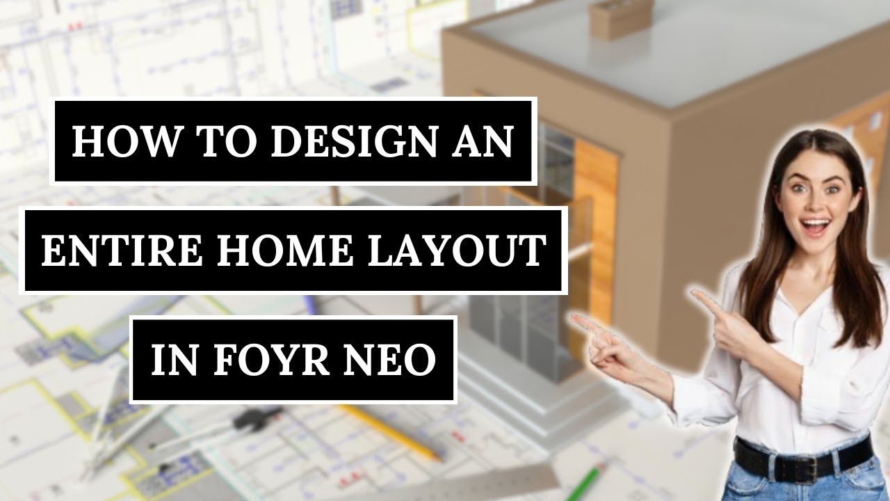 Create a COMPLETE Floor Plan with Foyr Neo in Minutes! - YouTube