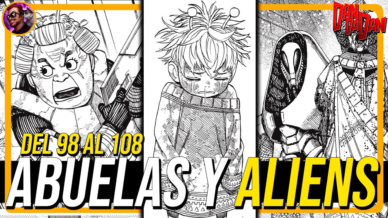 ¡QUÉ BUEN FLASHBACK! DAN DA DAN Manga Capítulo 98 al 108 | Opinión y ...
