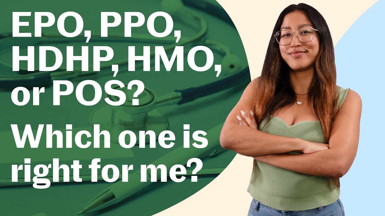 EPO vs PPO vs HDHP vs HMO vs POS - Which health insurance network is ...