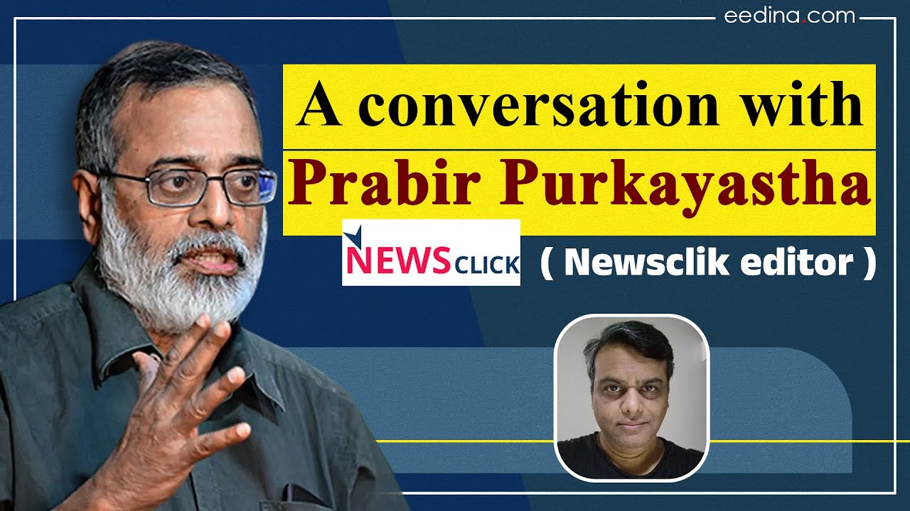 A conversation with Prabir Purkayastha I Newsclik Editor - YouTube