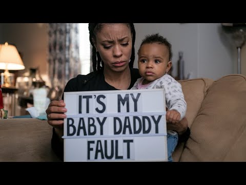 Should Single Mothers be held accountable for choosing the wrong baby ...