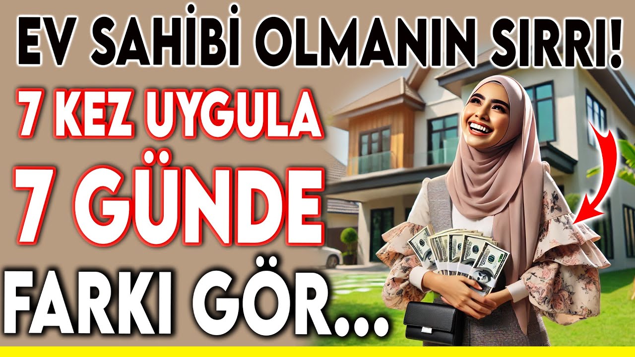 Ev Sahibi Olmanın Sırrı! 7 Kez Uygula 7 Günde Farkı Gör.. - YouTube