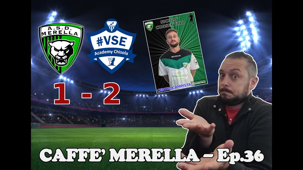 Caffè Merella Ep.1x36 - MERELLA vs VINOVO 26.05.2024, Analisi partita ...