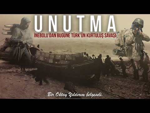 UNUTMA - İnebolu'dan Bugüne Türk'ün Kurtuluş Savaşı