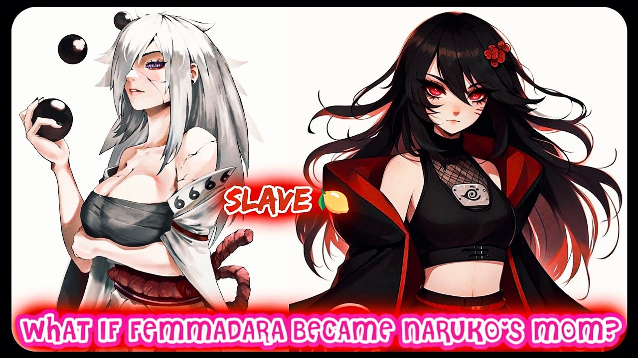 What If FemMadara Became Naruko's Mom? | All Parts | Full Series | Naruko x Sasuke The Movie ...