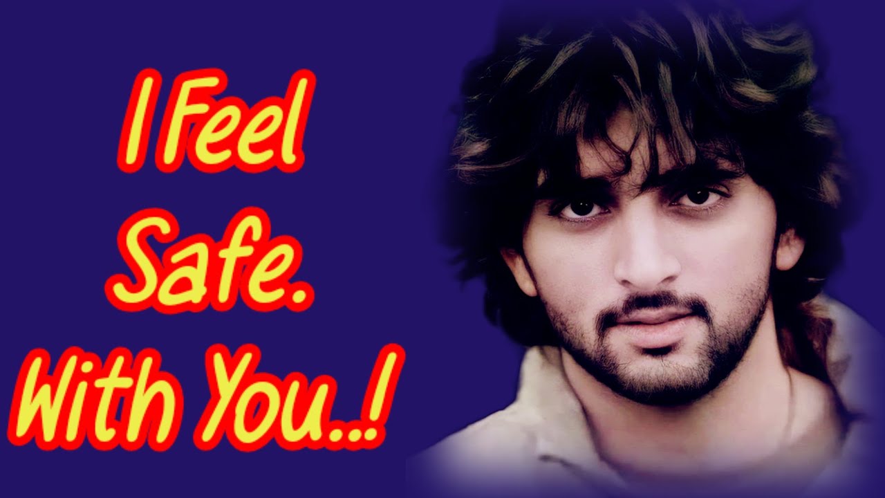 I Feel Safe With You ||Fazza Poems || English Poem || Romantic Poem ...