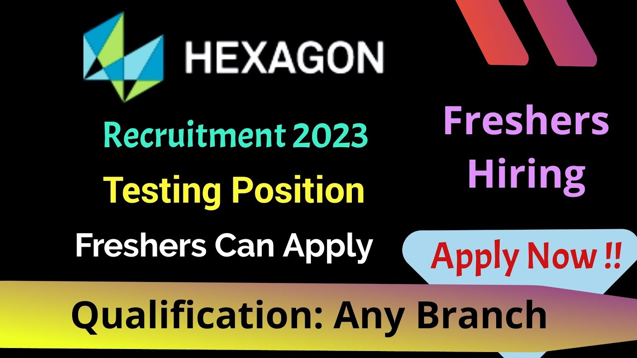 Hexagon Recruitment 2023 || Hexagon Hiring 2023 || Intern (Testing ...
