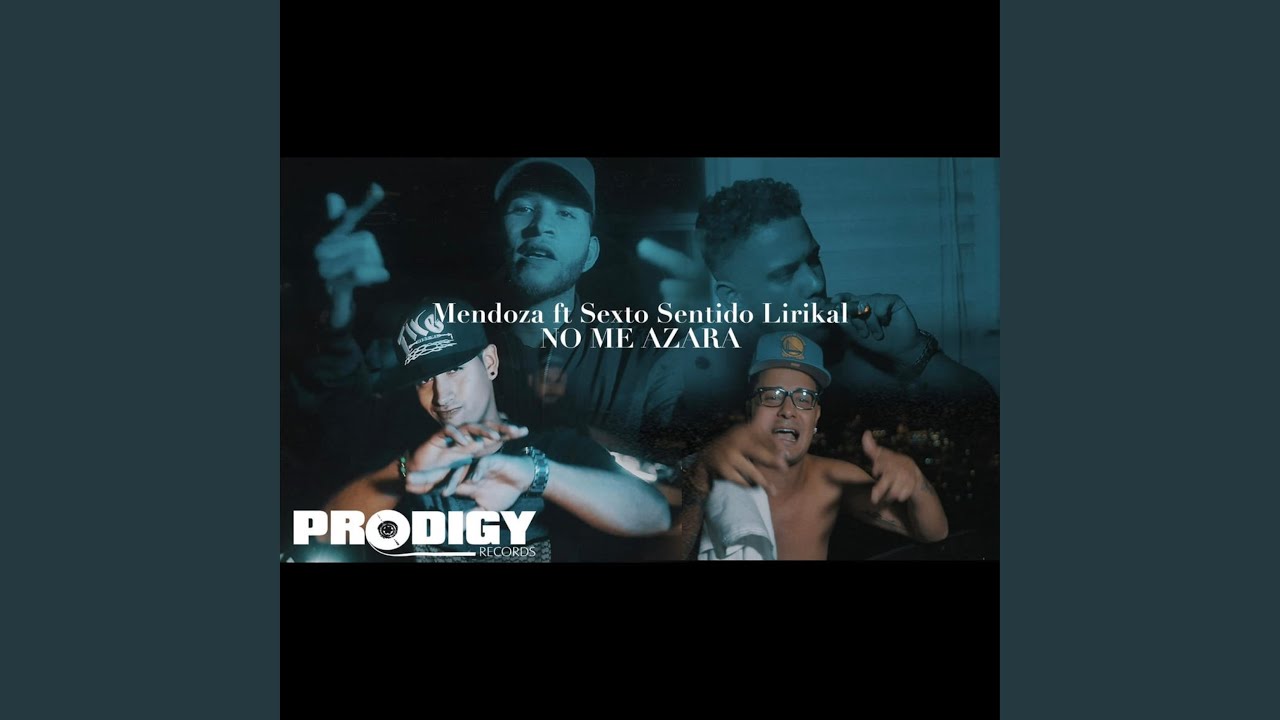 No Me Azara (feat. Mendoza & Sexto Sentido Lirikal) - YouTube
