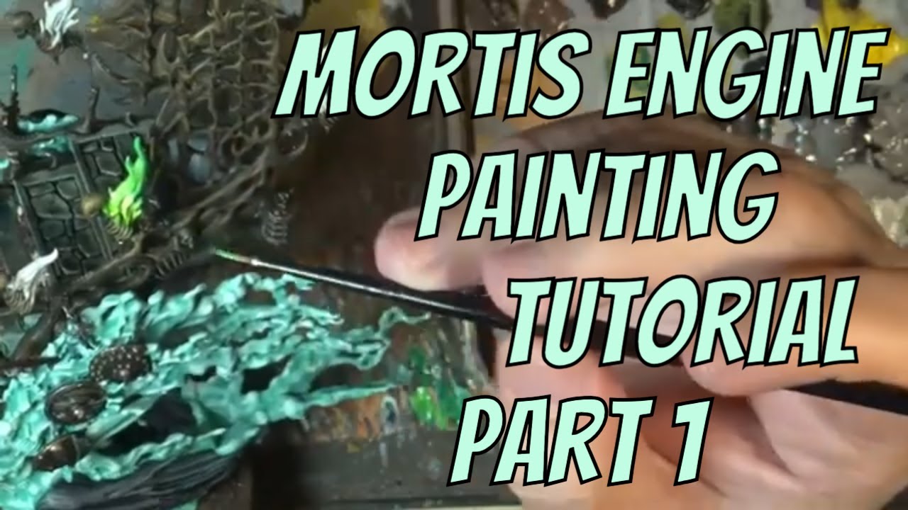 Mortis Engine Painting Tutorial Part 1 - YouTube