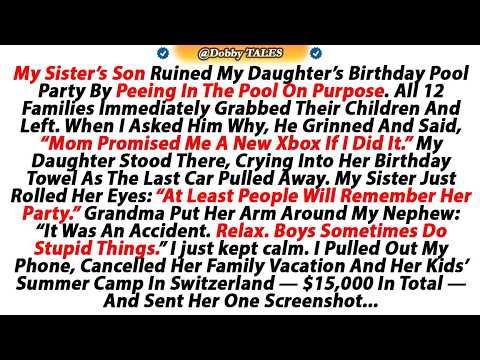 My Sister’s Son Ruined My Daughter’s Birthday Pool Party By Peeing In The Pool On Purpose