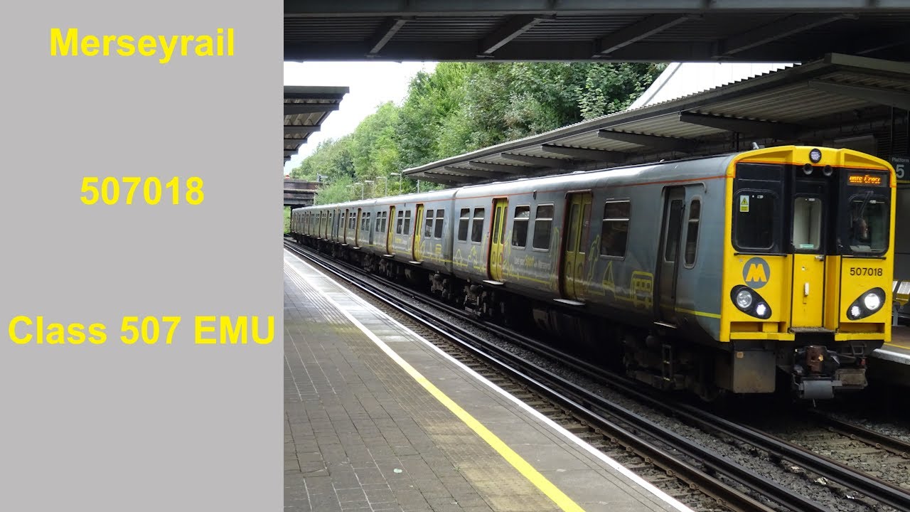 Merseyrail 507018 Class 507 EMU - YouTube
