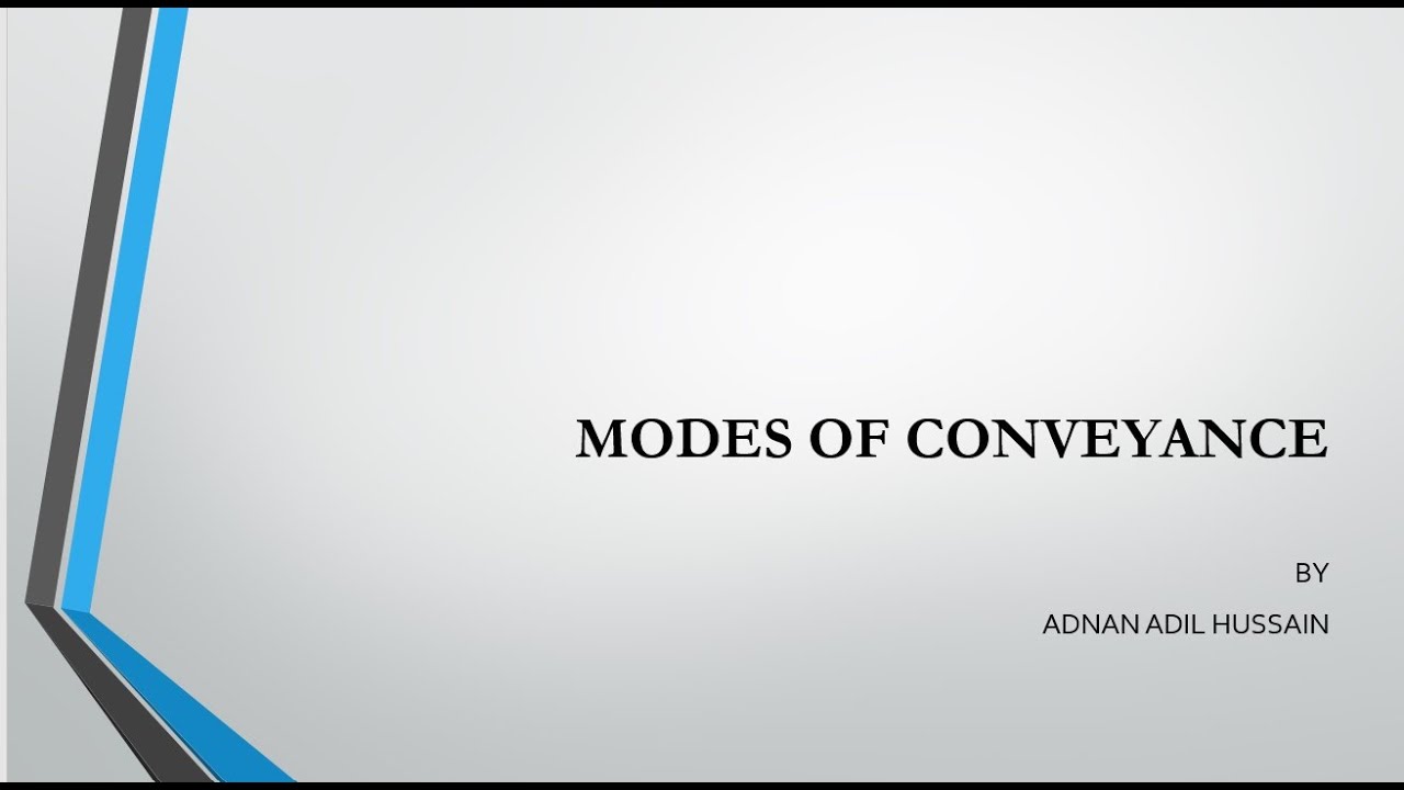 Modes of Conveyance حق منتقل کرنے کے طریقے - YouTube