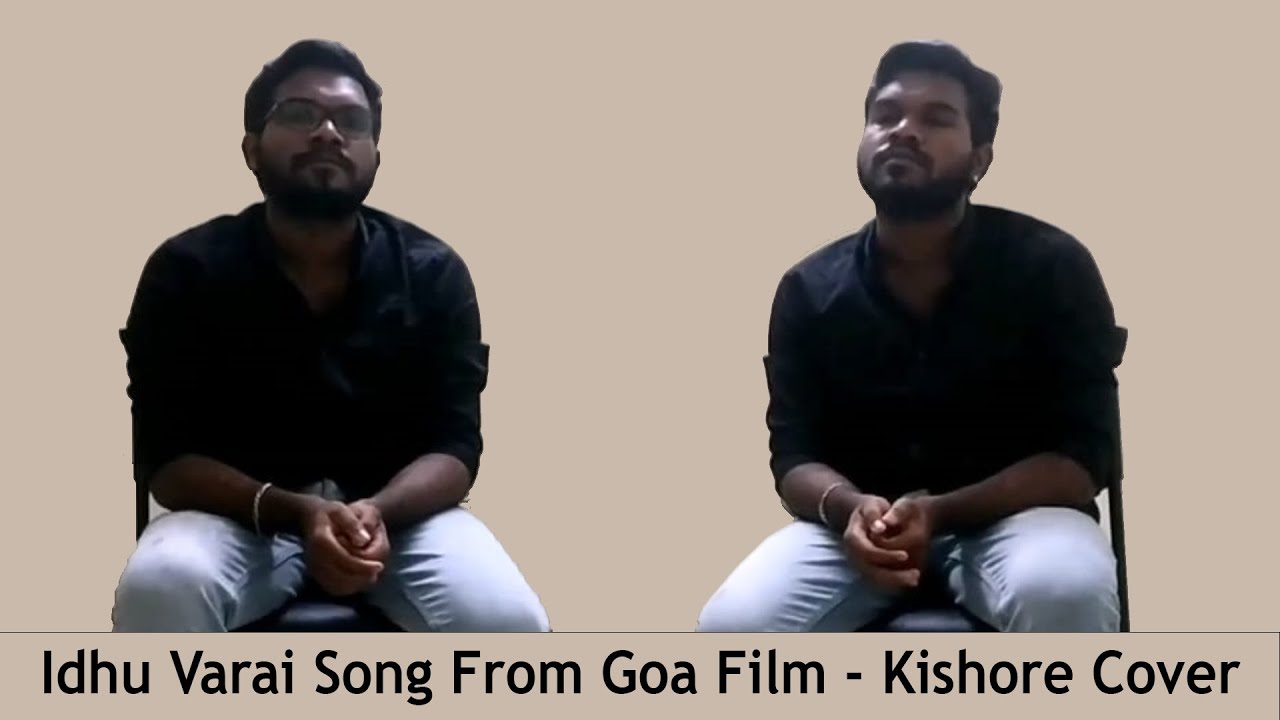 #32 Idhu varai song | Goa film | Yuvan shankar raja Musical Singer ...