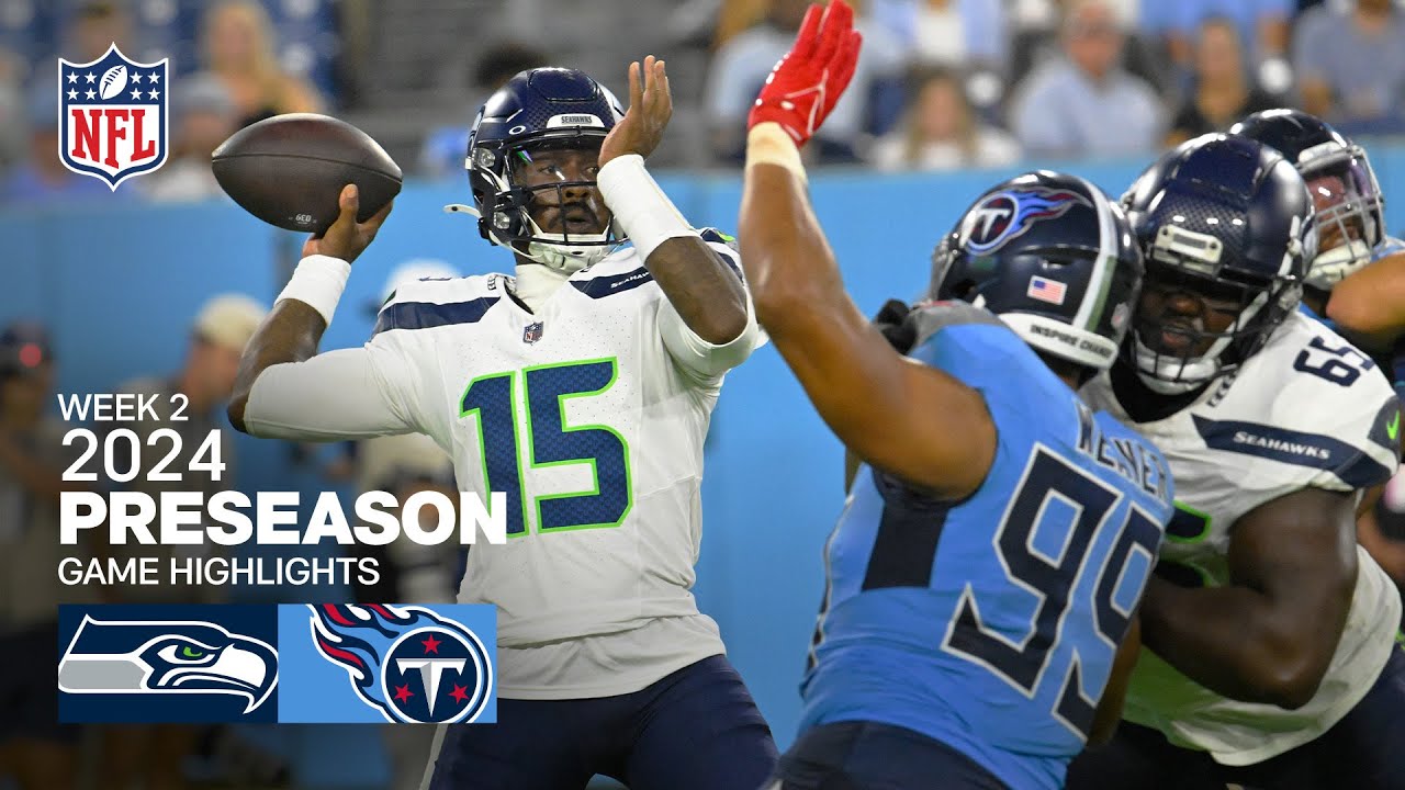 Seattle Seahawks Highlights vs. Tennessee Titans | 2024 Preseason Week ...