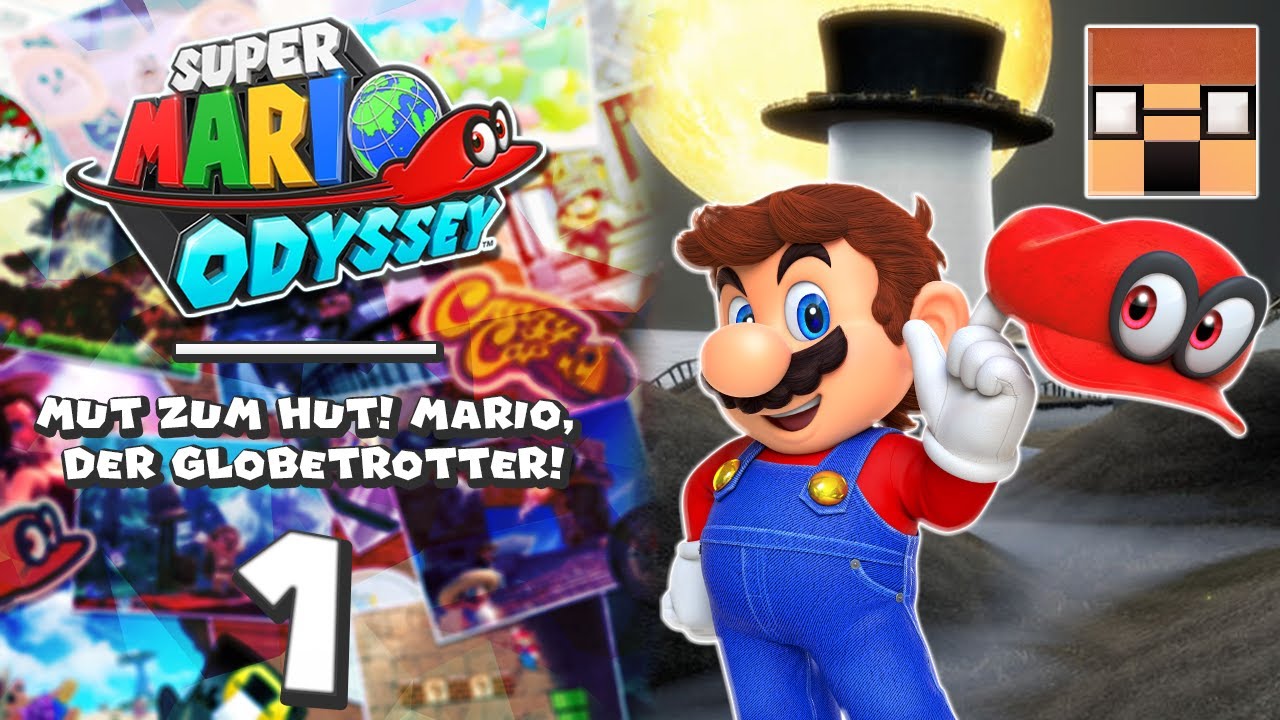 SUPER MARIO ODYSSEY 🎩 • [#'01] [Deutsch] • Mut zum Hut! 😄 MARIO, der ...