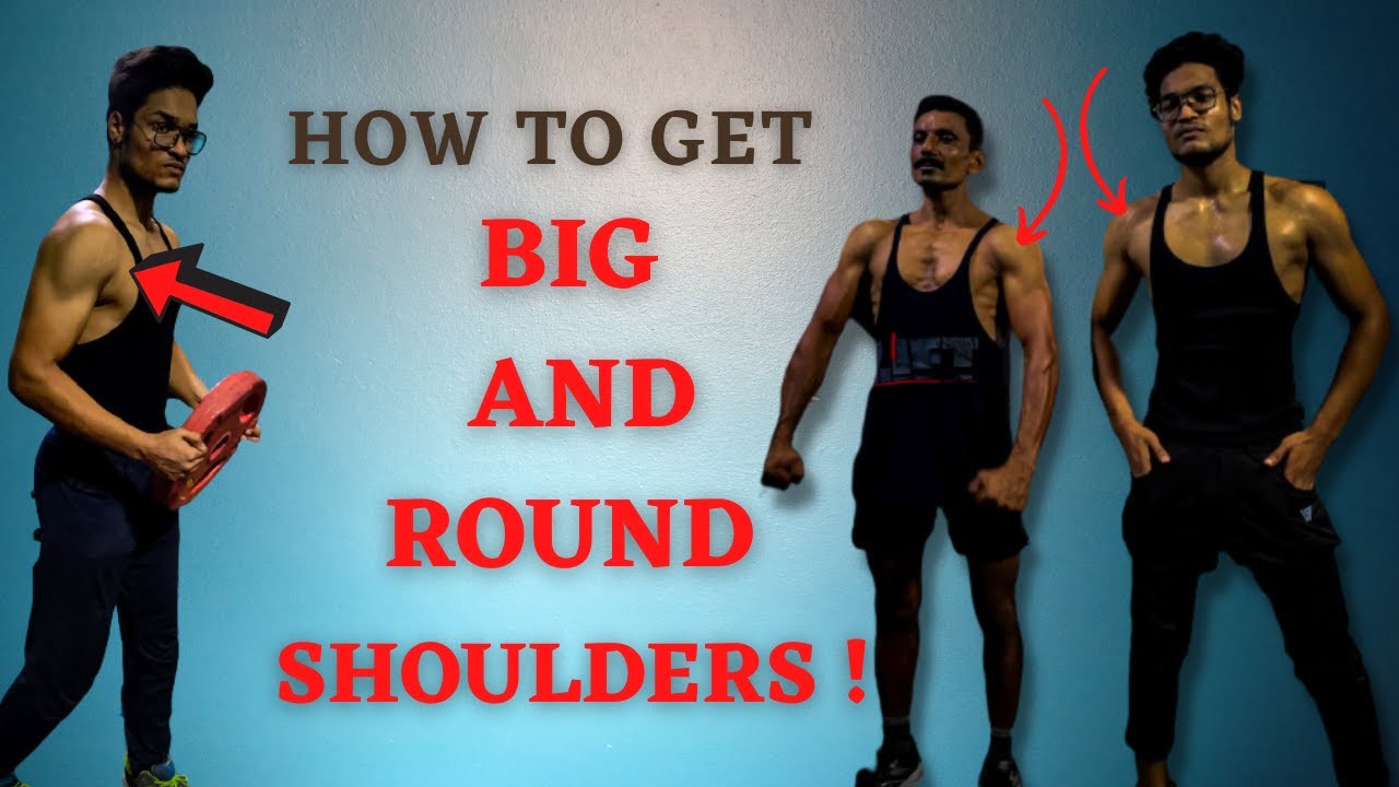 How To Get Big and Round Shoulders? | Big and Round Shoulders Kaise ...