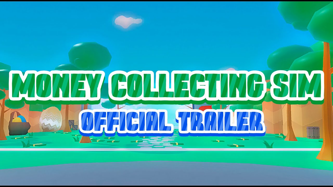 MONEY COLLECTING SIM 💸 [OFFICIAL TRAILER] Credits To : @amgameryt4 ...