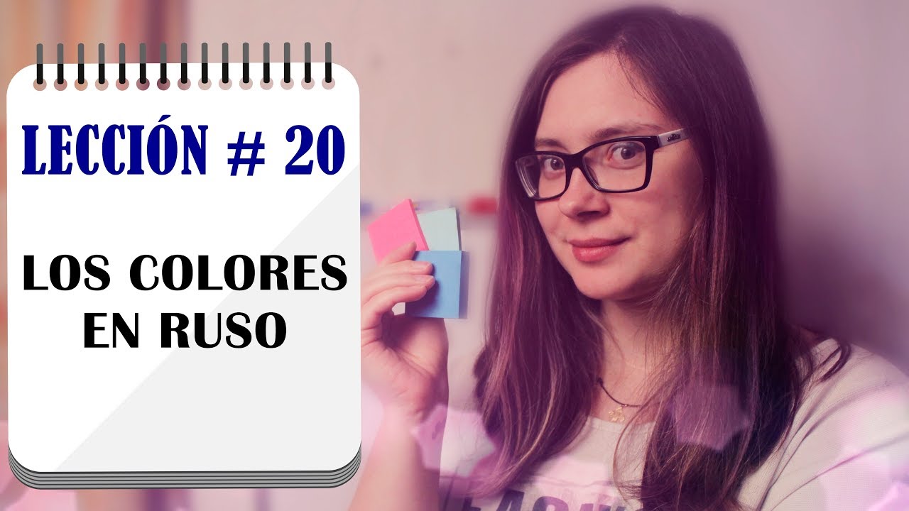 Los COLORES en RUSO | LECCIONES DE RUSO | ANNA la Ucraniana - YouTube