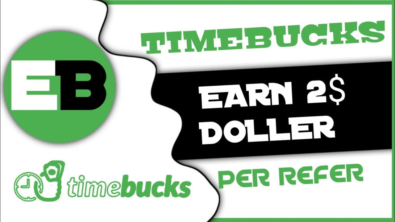 Refer a friend and earn $2 per successfully referral || timebucks ...