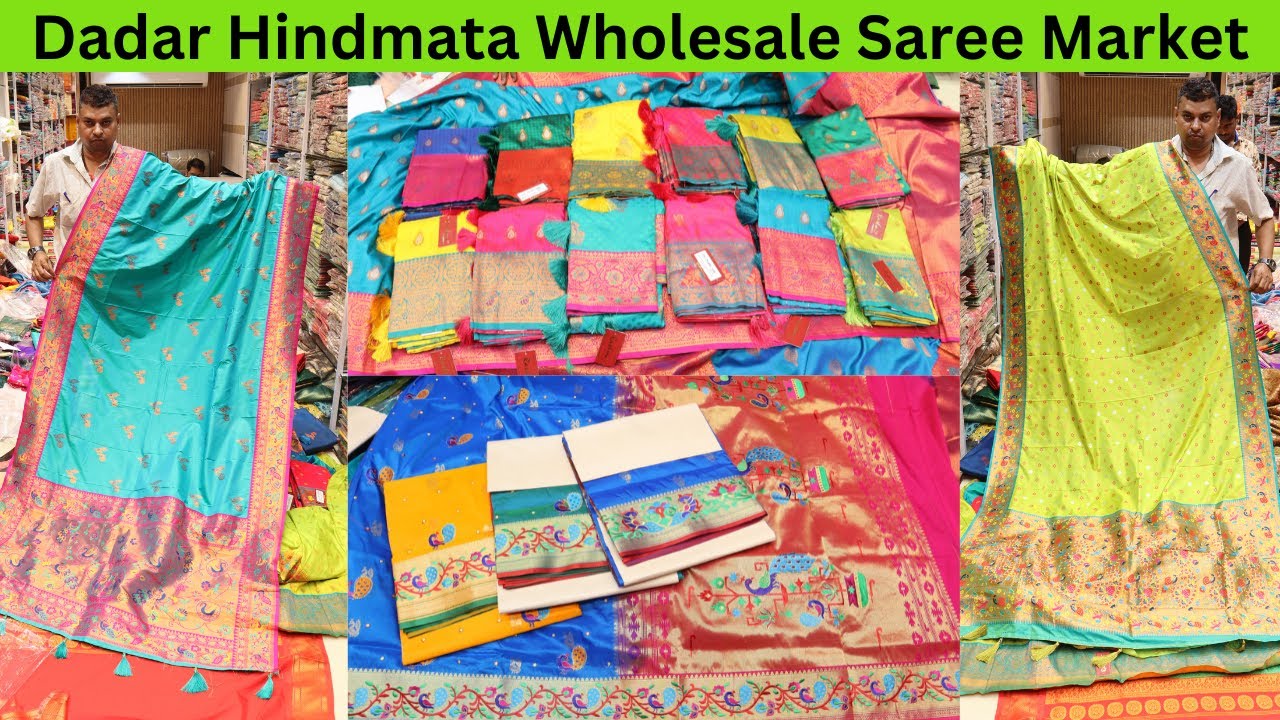 Dadar Hindmata Saree Market |Pure Silk Saree|Paithani|Banarasi Shalu ...