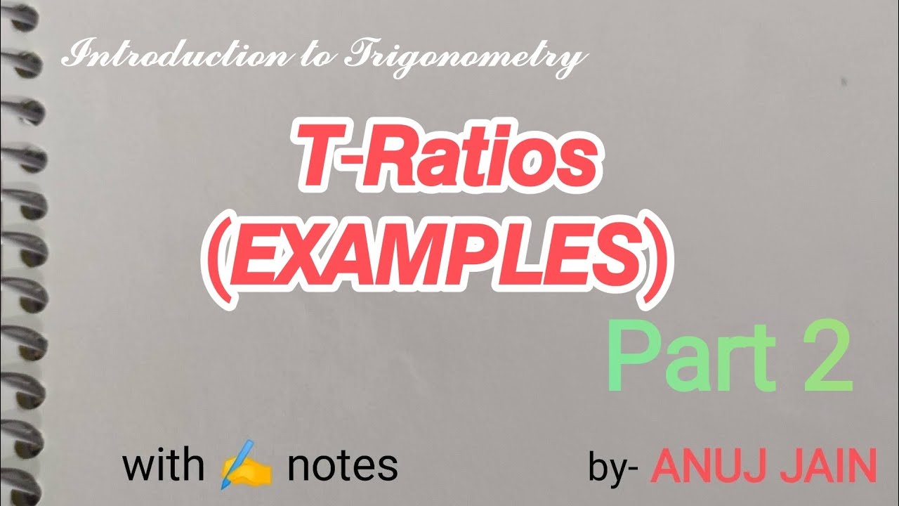 Introduction to Trigonometry|Part 2|T-Ratios|Examples|Notes - YouTube