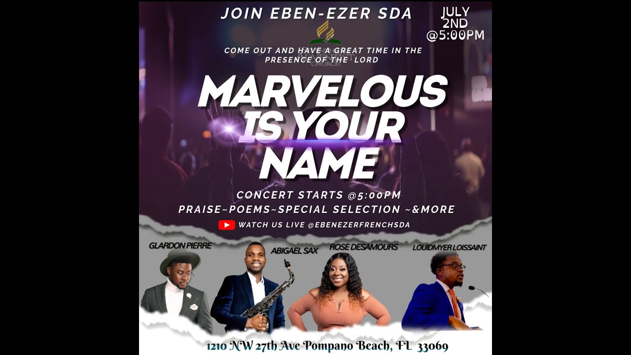 Eben-Ezer SDA French Church Pompano Beach • Concert • 7/2/2022 - YouTube